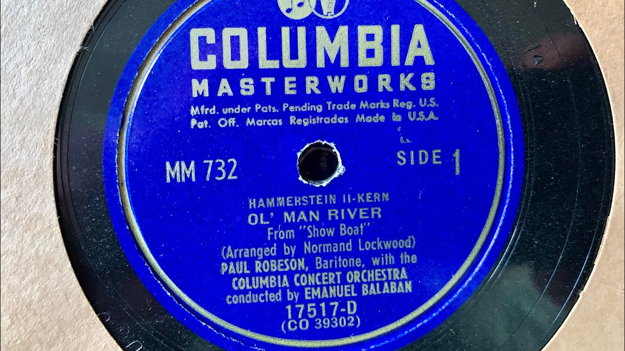 Ol Man River, Sung By Baritone Paul Robeson, 78 RPM Columbia ...