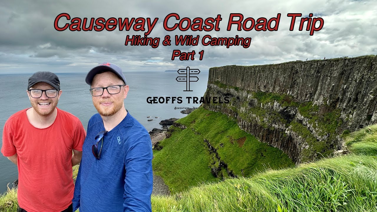Causeway Coast | Cliffs and Drone | Road Trip | Hiking and Wildcamping ...