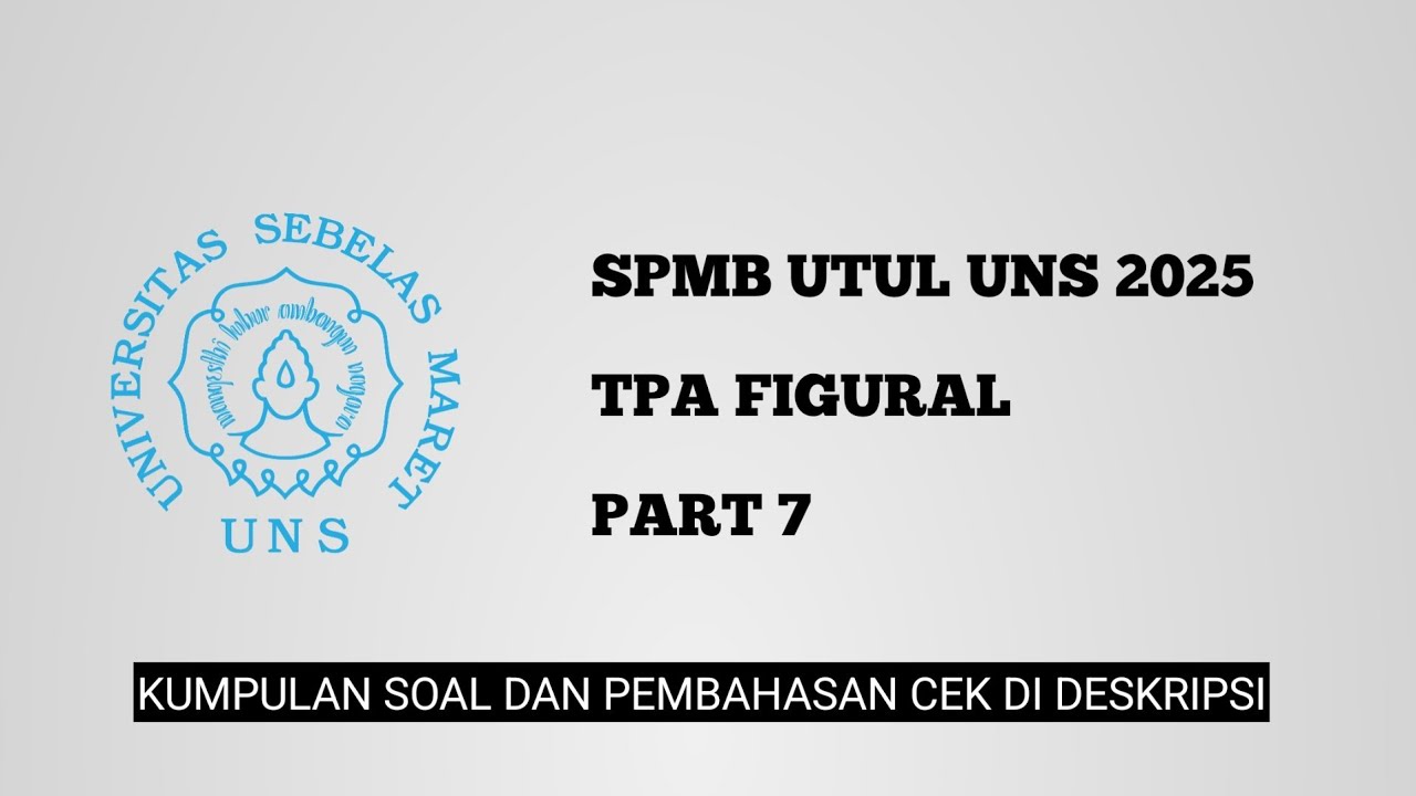 Soal TKDA FIGURAL UTUL UNS SESUAI FR SOAL TAHUN LALU - YouTube