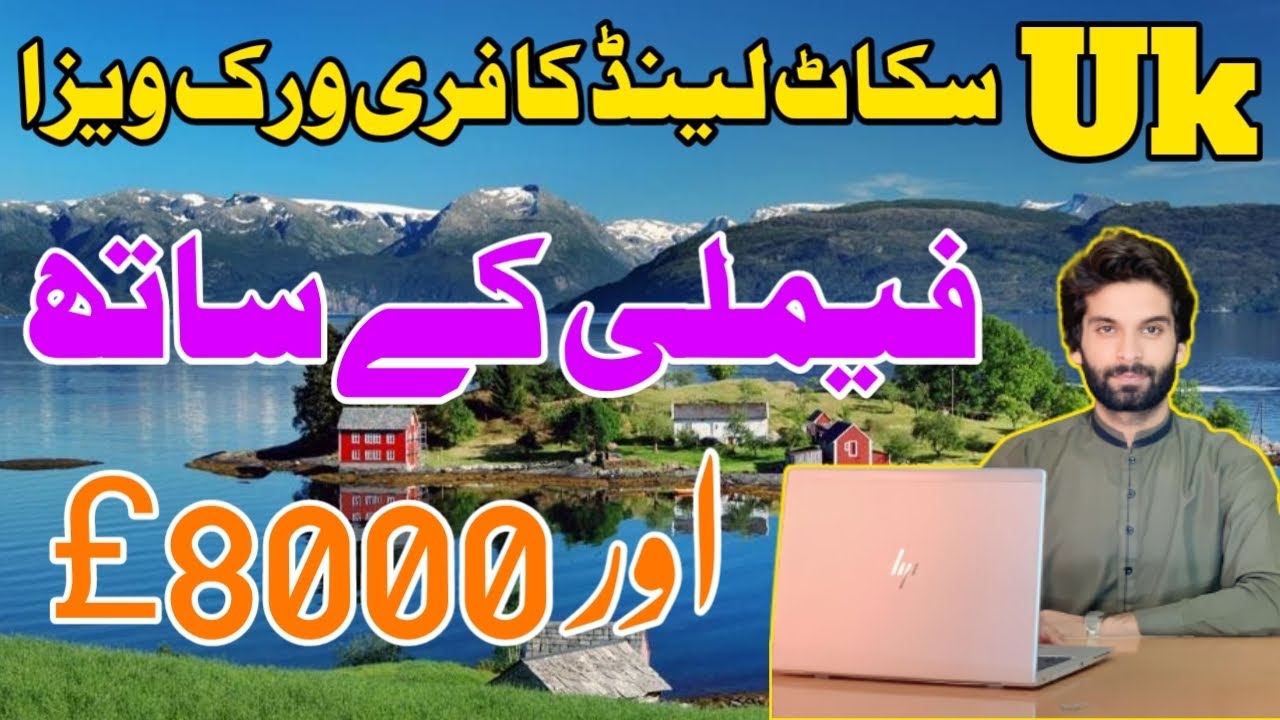 Uk Scotland Work Permit || Family Visa || Move To Scotland Free Work ...