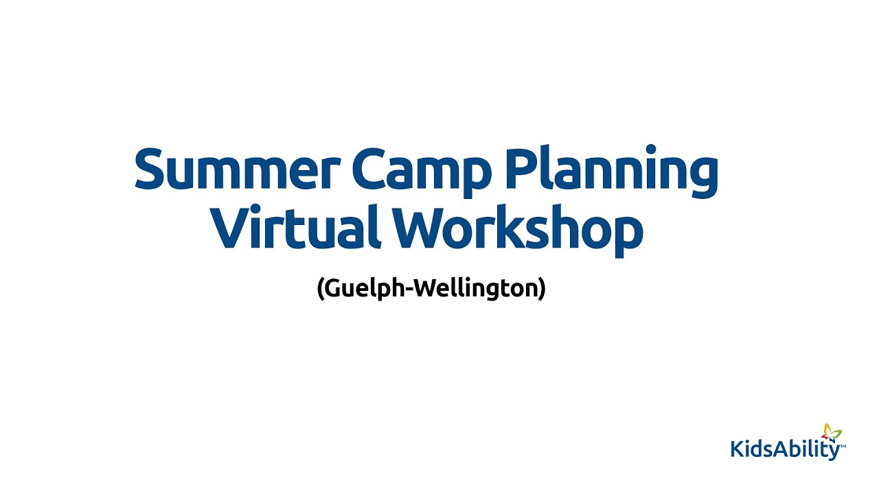 2023 Summer Camp Planning Workshop - Guelph-Wellington - YouTube