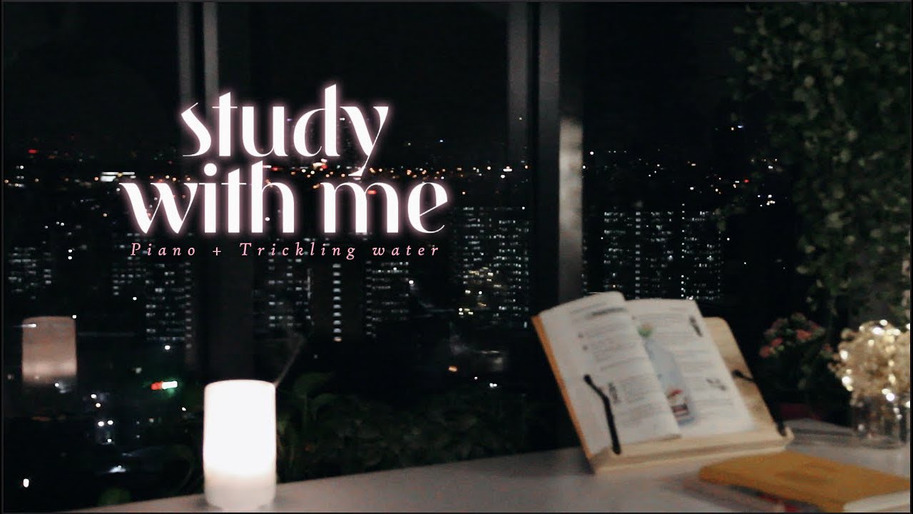 📚 1 Hour Study With Me at night | Calm piano🎶 + Water sounds ...