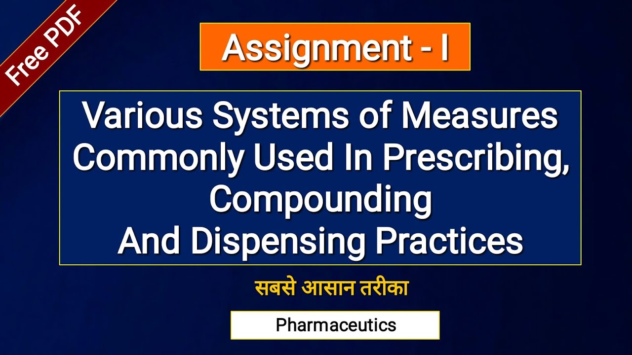 Various Systems Of Measures Prescribing | Pharmaceutics | D Pharma First Year Assignment📝 ️⚕️ ...