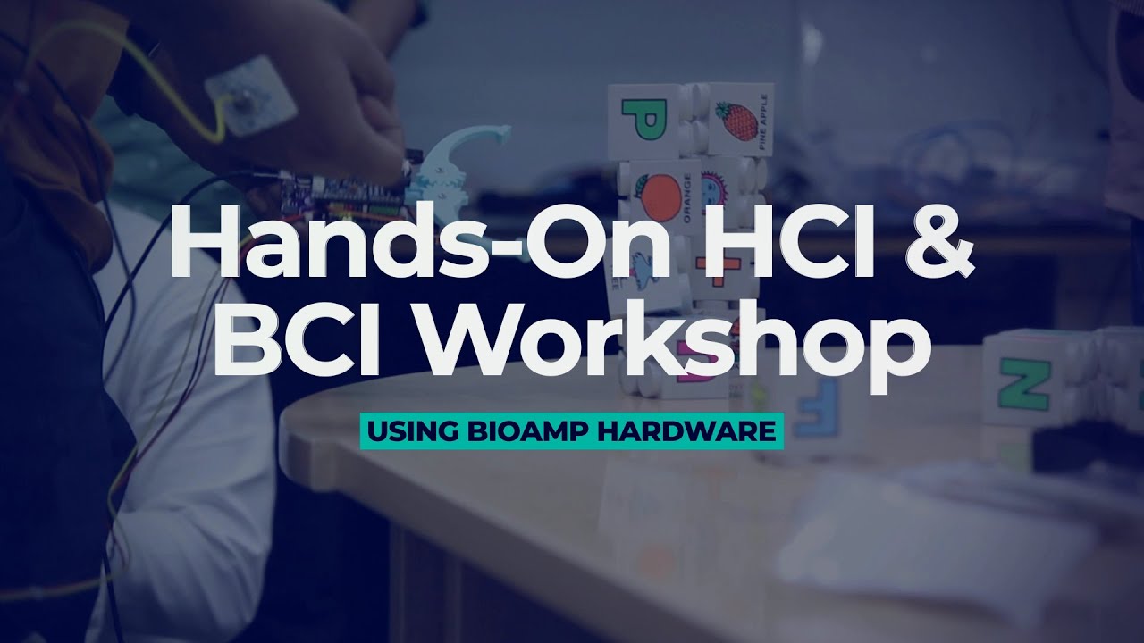 Hands-On HCI and BCI Workshop 2022 | @iitkanpur Chapter | DIY ...