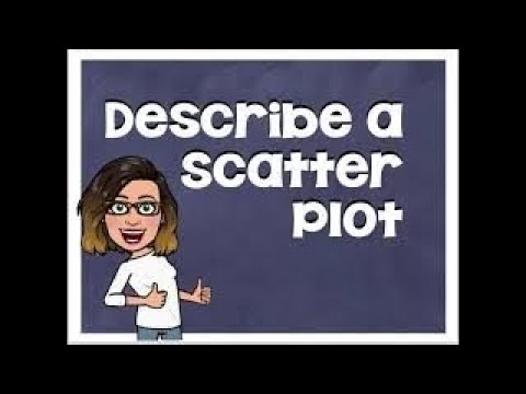 DESCRIBE A SCATTER PLOT - YouTube