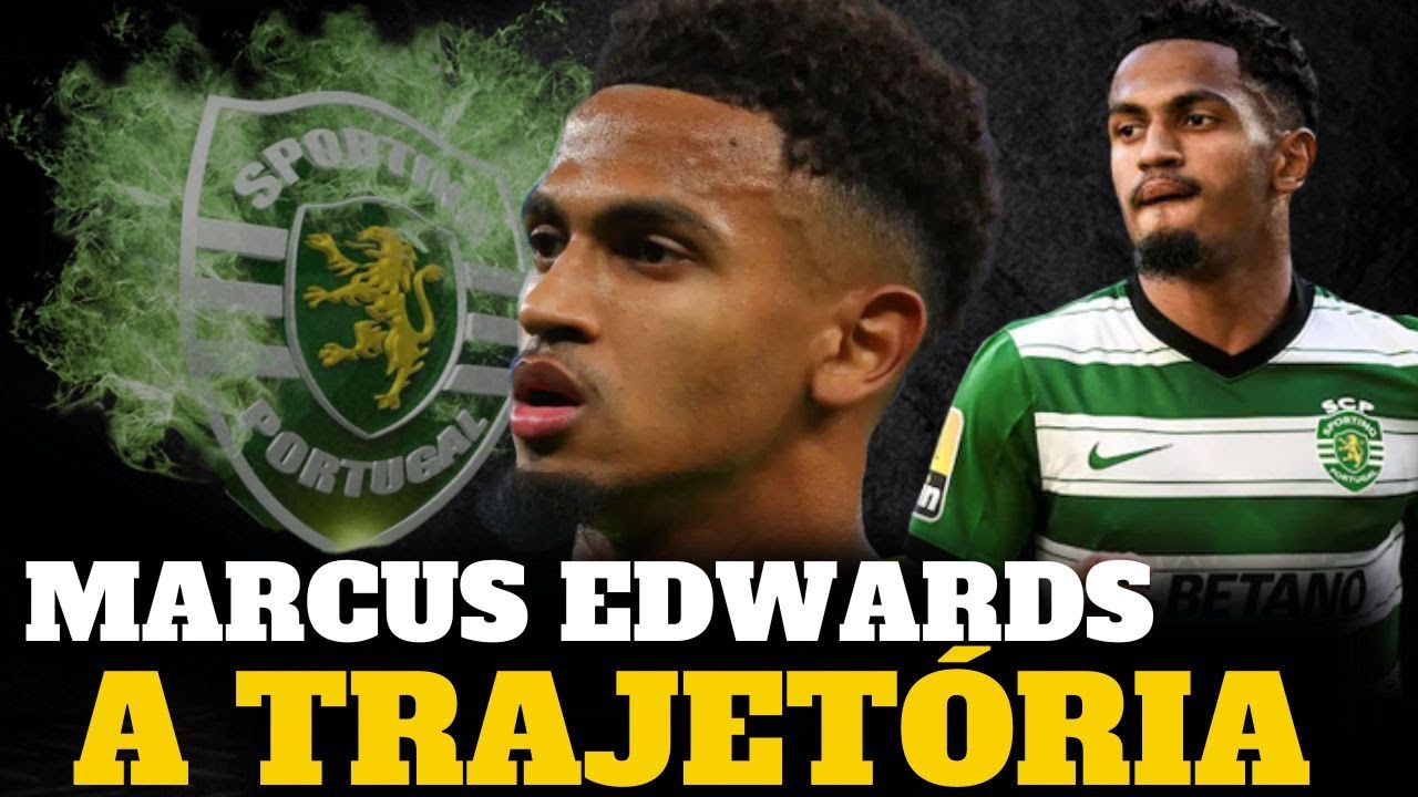 A Incrível História de Marcus Edwards | Sporting Clube - YouTube