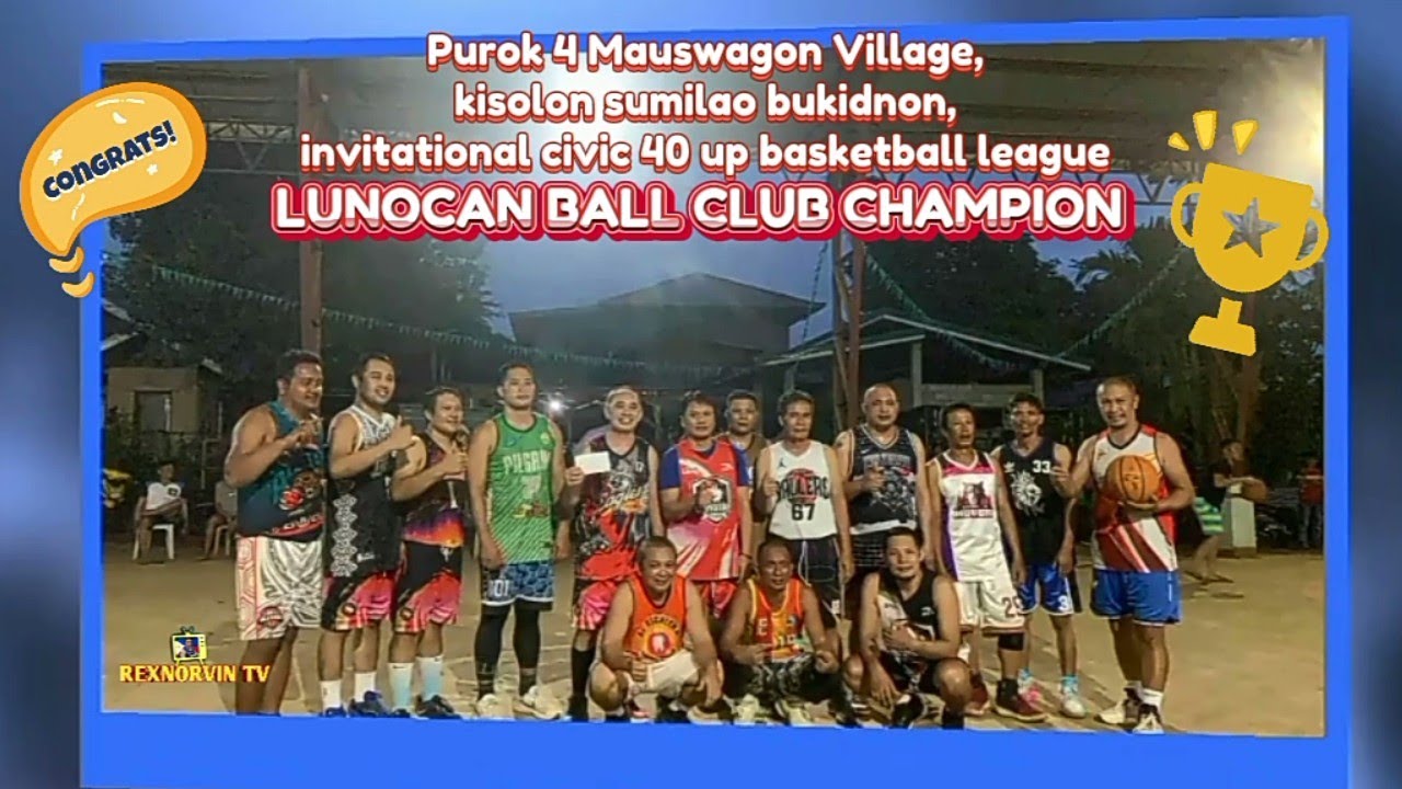LUNOCAN BALL CLUB, CHAMPION | invitational civic 40 up basketball ...