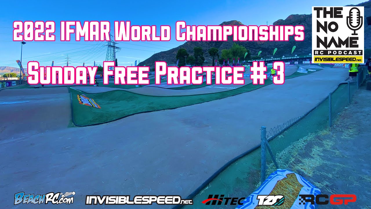 2022 IFMAR World Championship -Sunday Free Practice #3 - Laps With ...