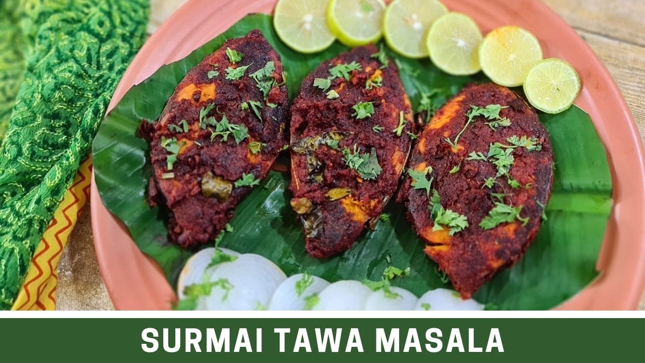 Surmai Tawa Masala | Mangalorean Anjal Tawa Fry | King fish Tawa fry ...