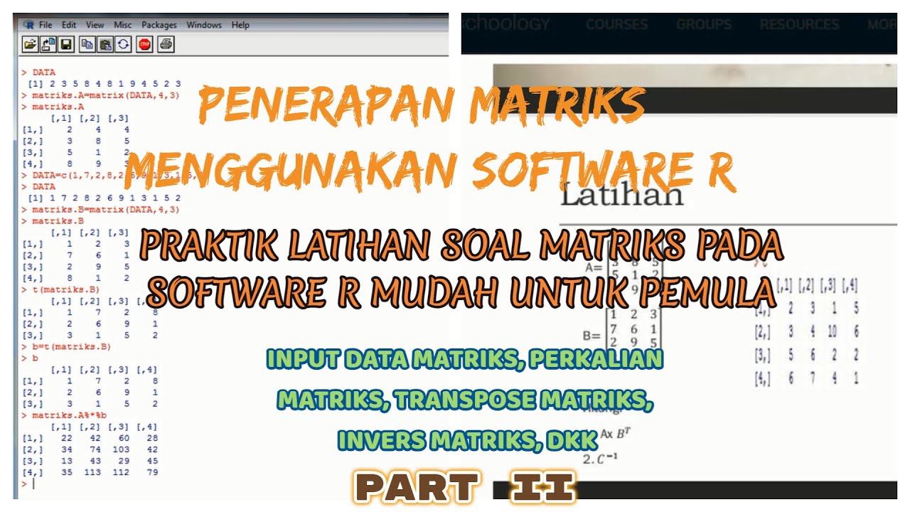 PART II: Pengaplikasian Matriks pada Software R | Latihan Soal: Penerapan Matriks di Software R ...