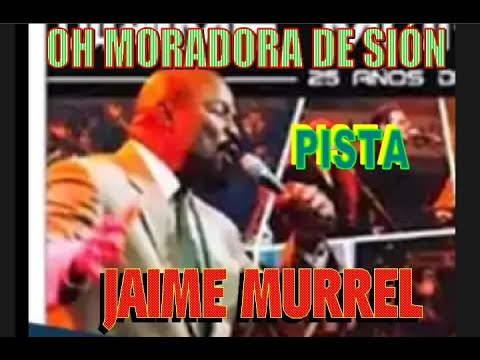 Jaime Murrel-Oh Moradora de Sión (Pista/Karaoke) - YouTube