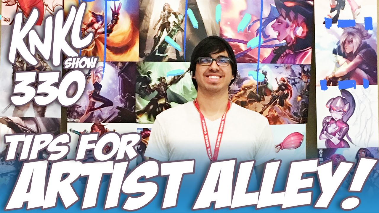 KNKL 330: Artist Alley TIPS! - YouTube