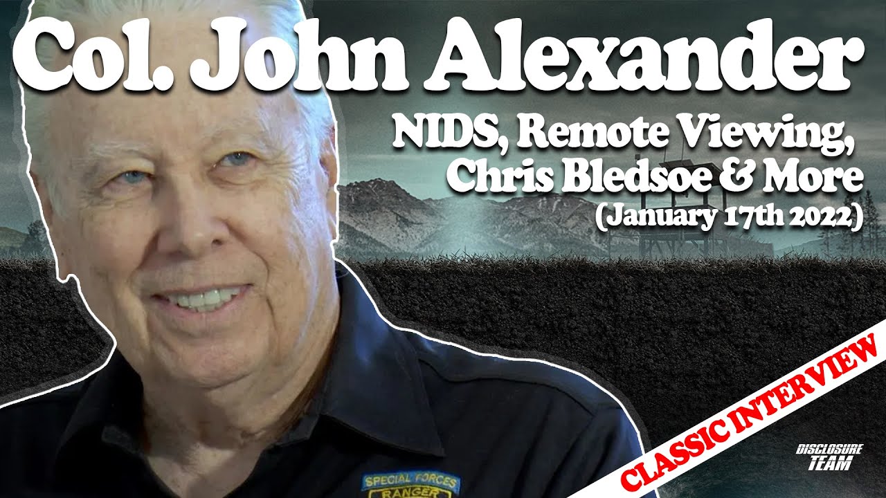 CLASSIC INTERVIEW - Col. John Alexander - NIDS, Remote Viewing, Chris ...