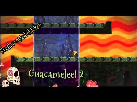 Guacamelee 2, Fresh rosted chicken - YouTube