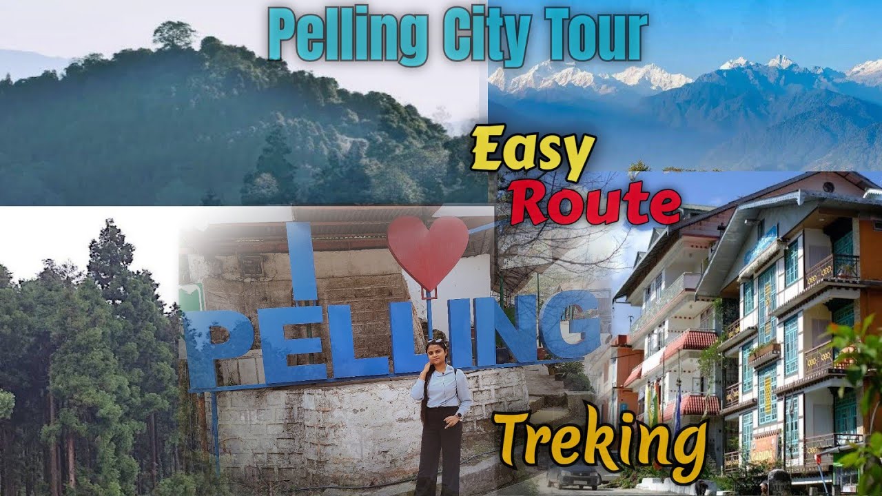 Pelling Tour| Pelling Sightseeing in Summer| Budget Travel|Treking ...