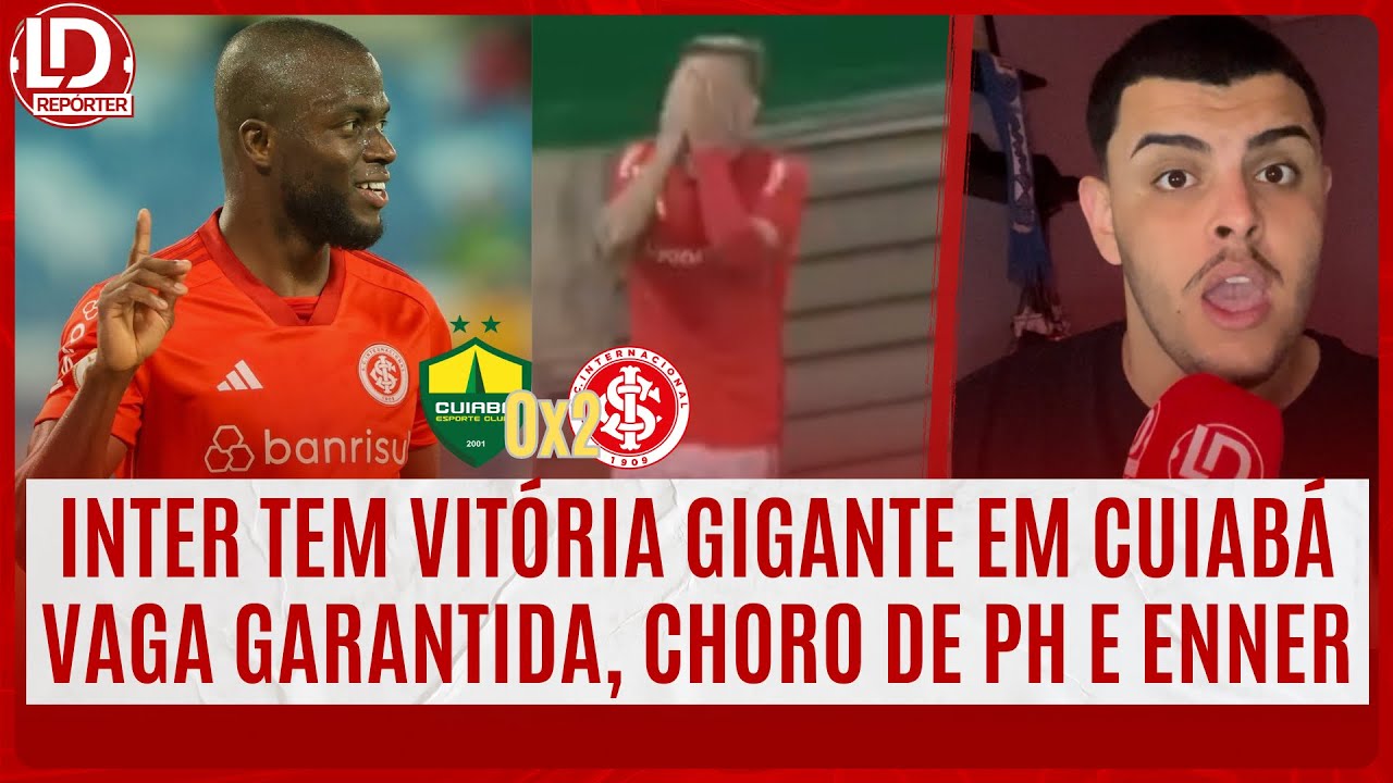 INTER TEM VITÓRIA GIGANTE EM CUIABÁ | ENNER E WANDERSON SÃO CRAQUES ...
