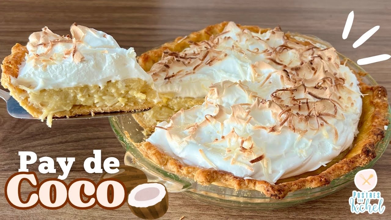 PAY DE COCO CREMOSO CON CREMA PASTELERA Y MERENGUE | COCONUT CREAM PIE ...