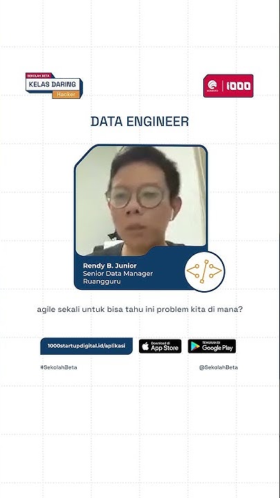 Kelas Daring @sekolahbeta Serial Hacker episode “Data Engineer” di aplikasi 1000 Startup Digital ...
