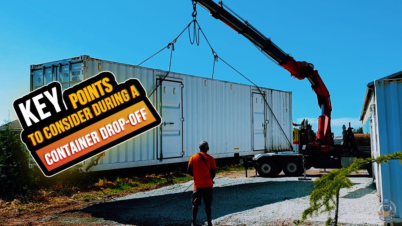Considerations for a proper shipping container drop-off - DIY Jacks ...