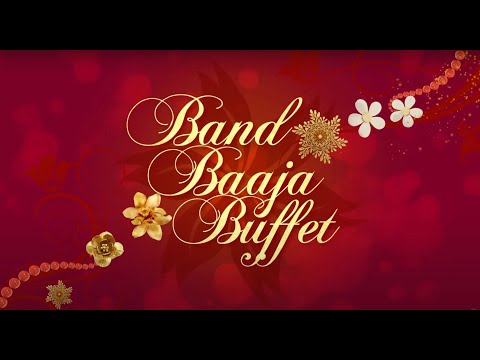 Band Baaja Buffet