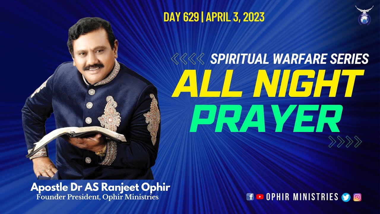 03-Apr-2023 | సంపూర్ణ రాత్రి ప్రార్థన | Spiritual Warfare Series | Day ...