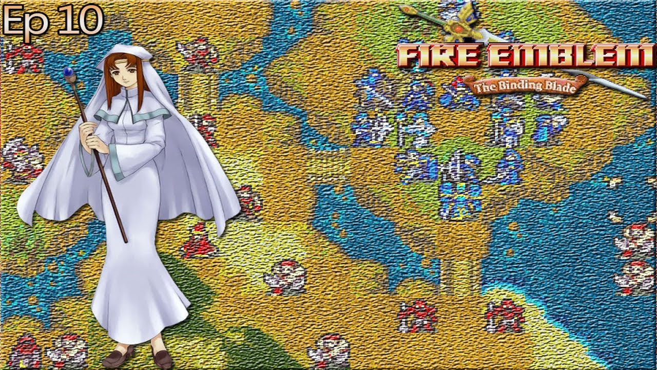 Fire Emblem: The Binding Blade ‘Remake’ | Part 10 - YouTube