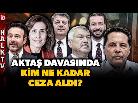KİM NE KADAR CEZA ALDI? Aziz İhsan Aktaş davasında belediye başkanları hakkında karar açıklandı!