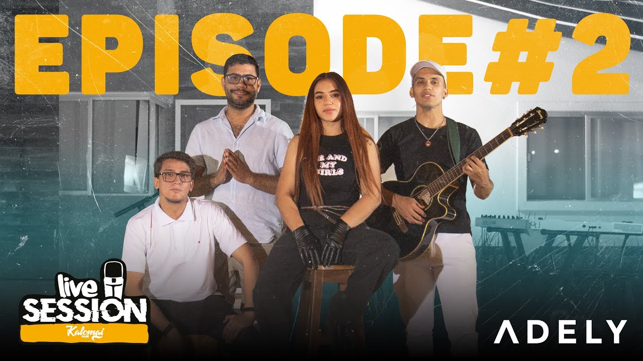 LIVE SESSION#2 ADELY - YouTube