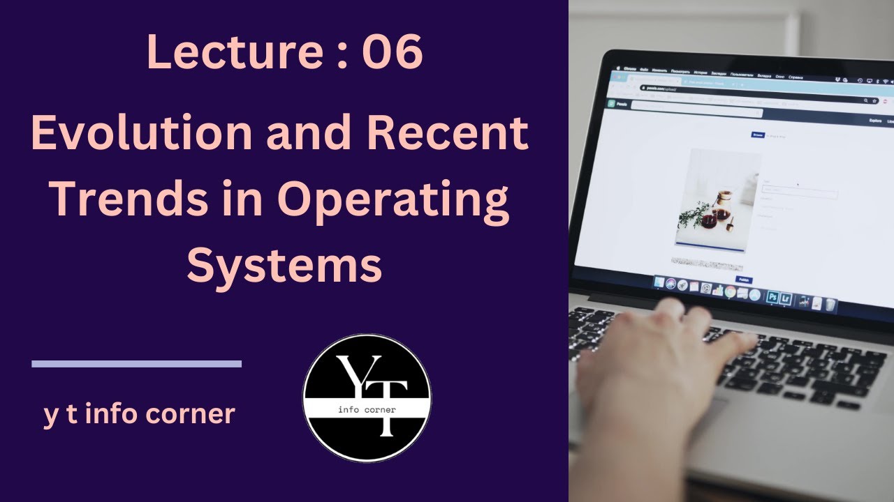 Evolution and Recent Trends in Operating Systems || Lecture Computer ...
