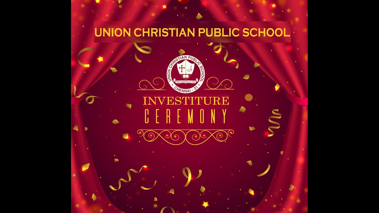 Virtual Investiture Ceremony of Union Christian Public School 2020 ...