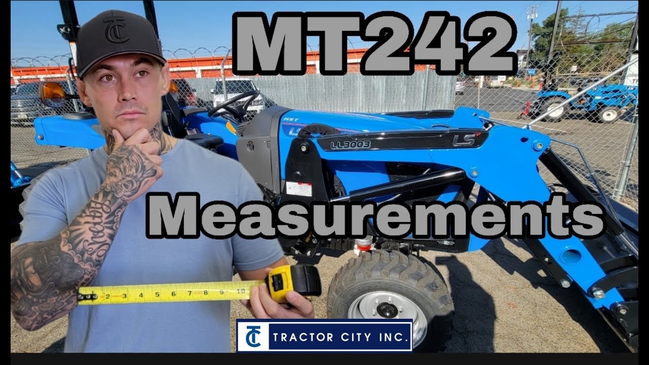 LS Tractor- MT242 Measurements - YouTube
