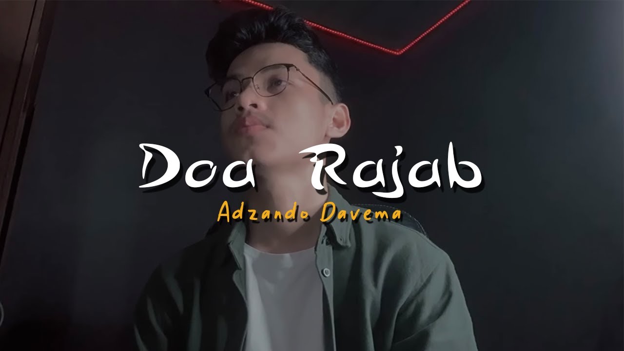 DO’A RAJAB - Adzando Davema - YouTube Music