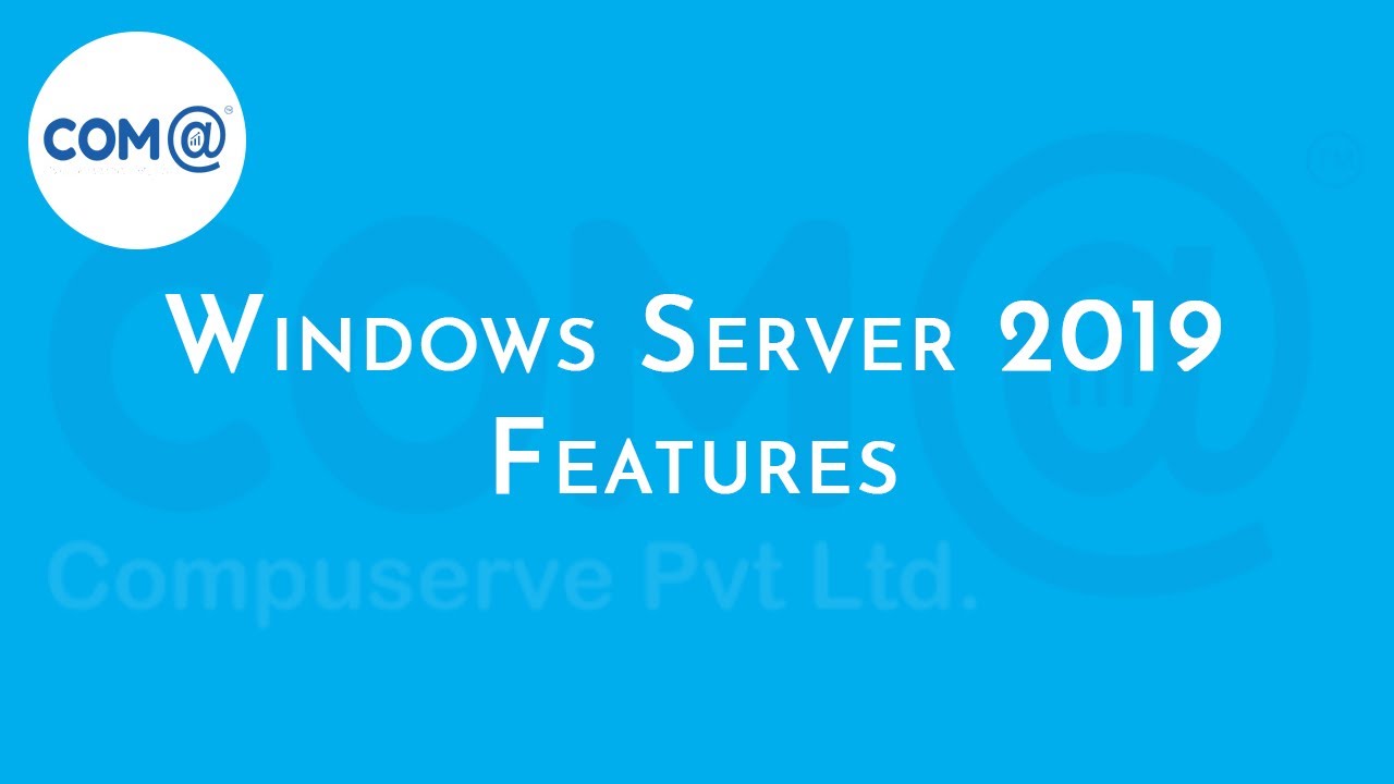 Windows Server 2019 Features | What's New | Explained - YouTube