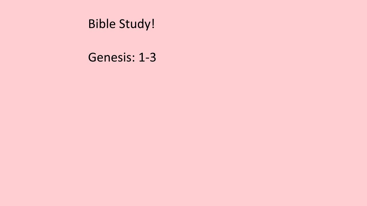 Bible Study: Genesis 1-3 - YouTube