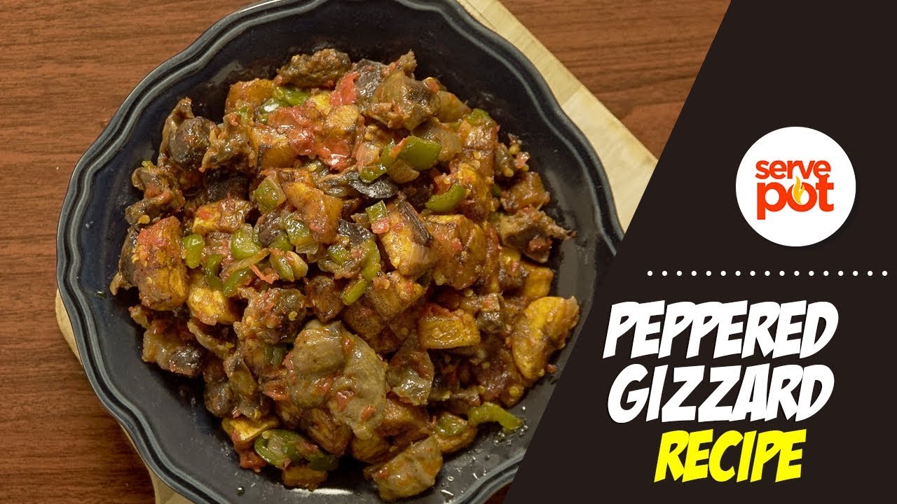 How To Make Peppered Gizzard - YouTube