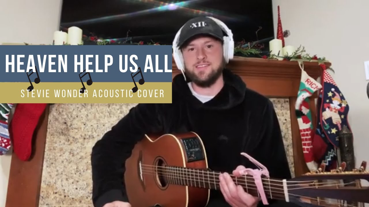 Stevie Wonder -- Heaven Help us All (acoustic cover) | Tim Rose - YouTube