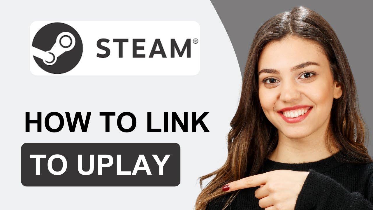 How To Link Steam With Uplay | Quick Guide (2025) - YouTube