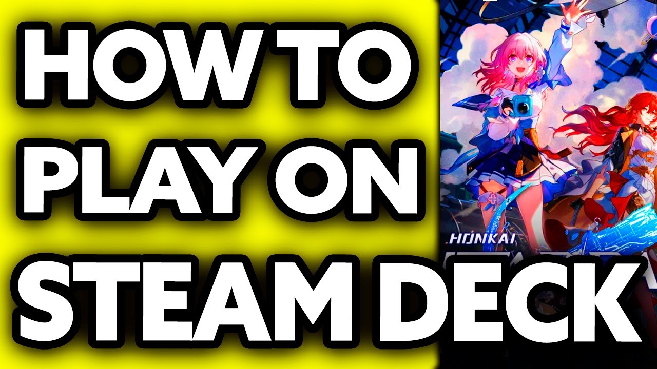 How To Play Honkai Star Rail on Steam Deck ?? - YouTube