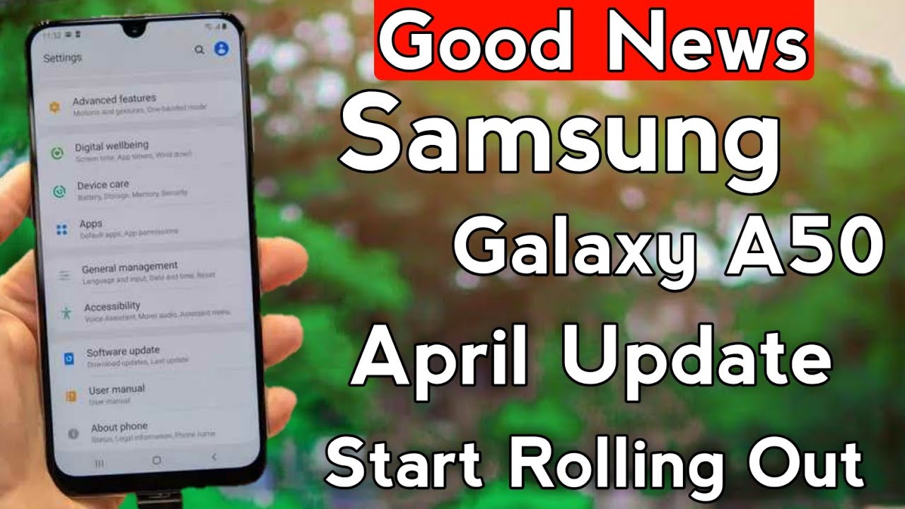 Samsung Galaxy A50 April Update Start Rolling Out | Galaxy A50 Android ...