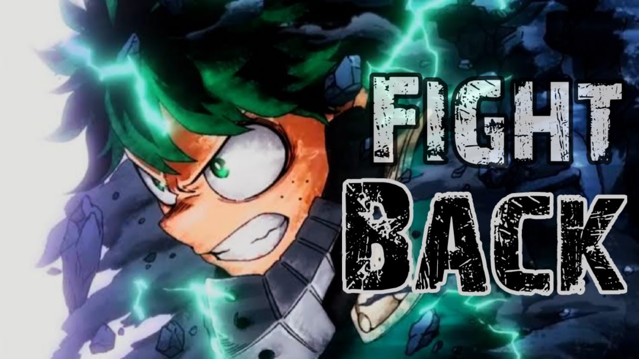 My Hero Academia - AMV | Fight Back - YouTube