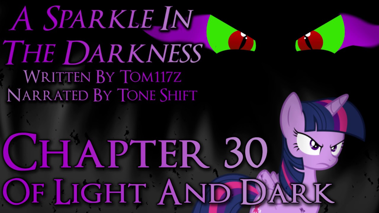 MLP Fanfiction Reading - A Sparkle in The Darkness - Chapter 30 - YouTube