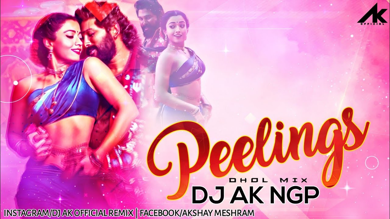 Peelings Pushpa2 (Dhol Mix)DJ AK NGP - YouTube
