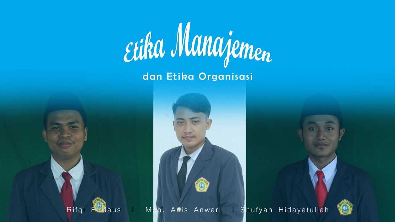 Etika Manajemen dan Etika Organisasi - YouTube