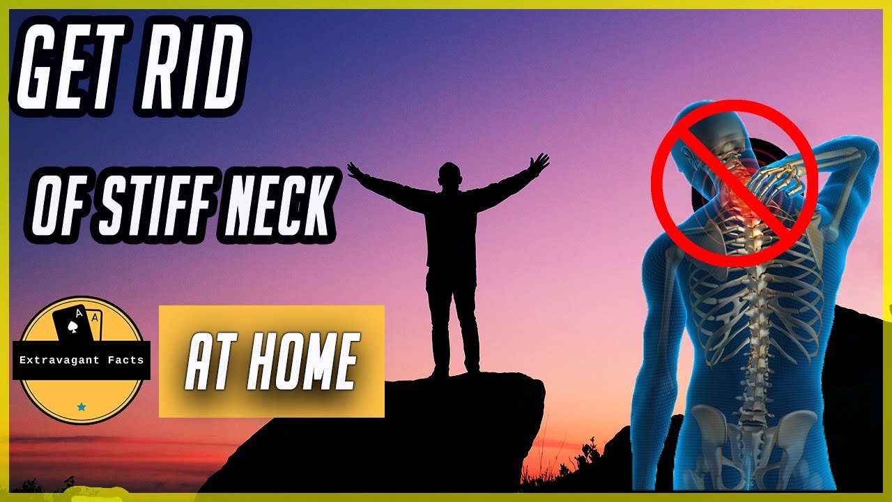 how to get rid of stiff neck , NO PAIN ( home treatment ) - YouTube
