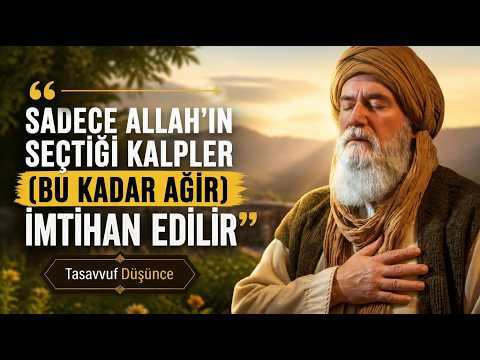 Allah'ın Sizi Ağır İmtihanlar İçin Seçmesinin Ardında Bir Sır Vardır | İbn Arabi