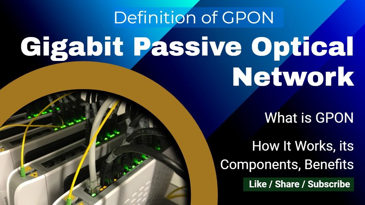 What is GPON technology? Gigabit Passive Optical Network | Gigabyte ...