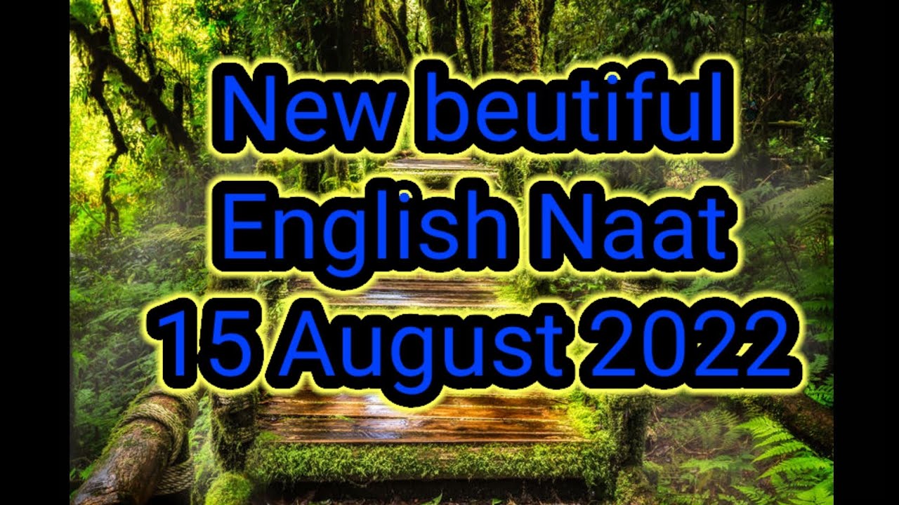 English Naat 15 August. 2022 - YouTube