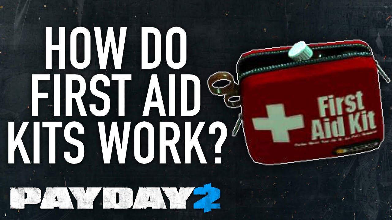 How do first aid kits work? [PAYDAY 2] - YouTube
