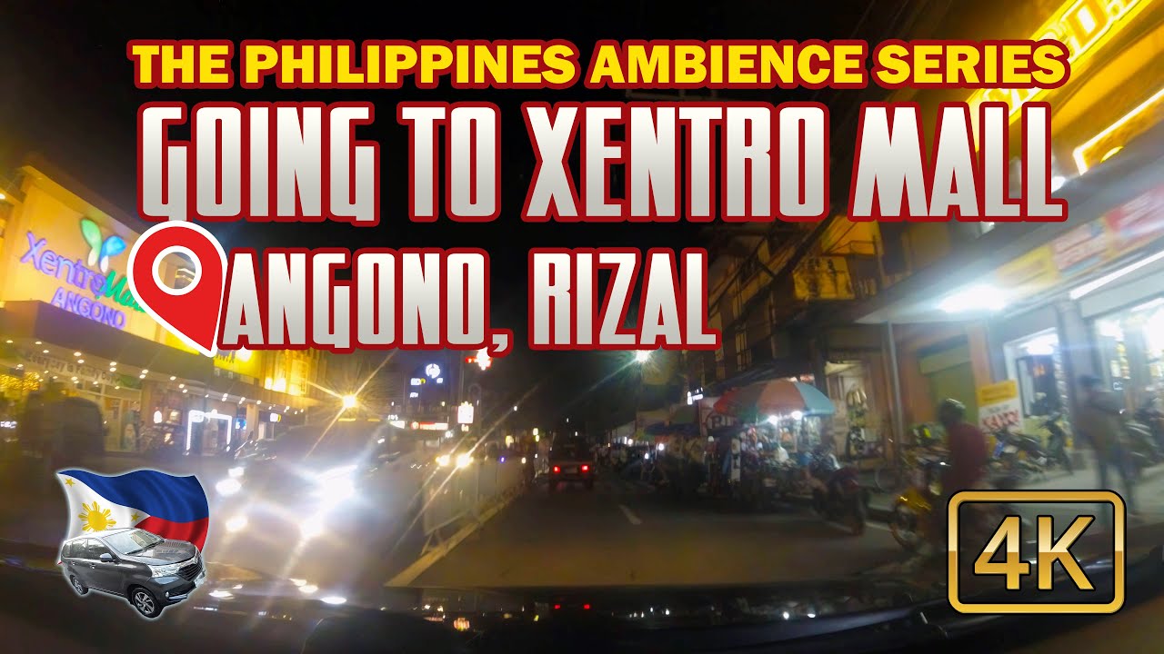 Relaxing drive to Xentro Mall, Angono, Rizal 4k #asmr #philippines ...