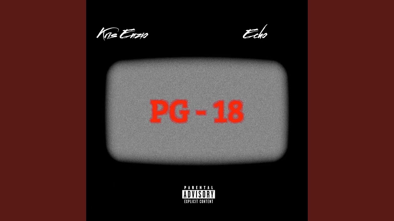 PG-18 (feat. £cho) - YouTube